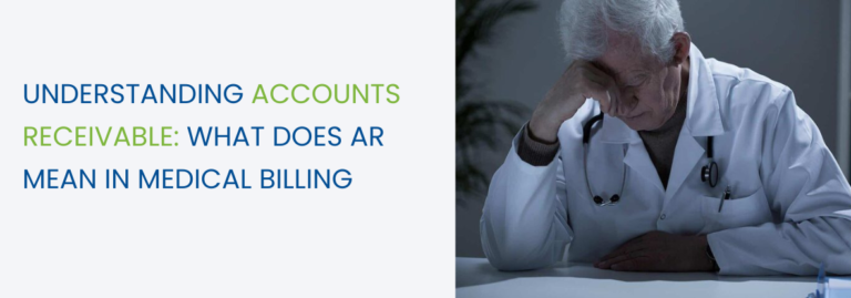 Understanding Accounts Receivable (AR) in Medical Billing