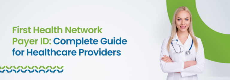 First Health Network Payer ID: A Guide for Accurate Billing