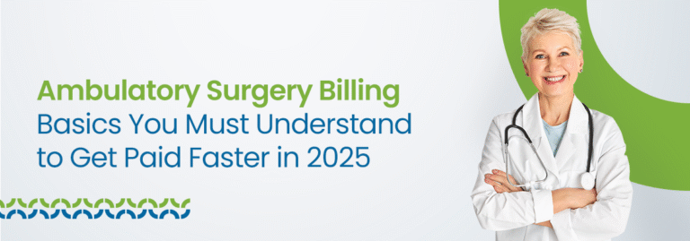 Ambulatory Surgery Billing Basics: Key Concepts to Know